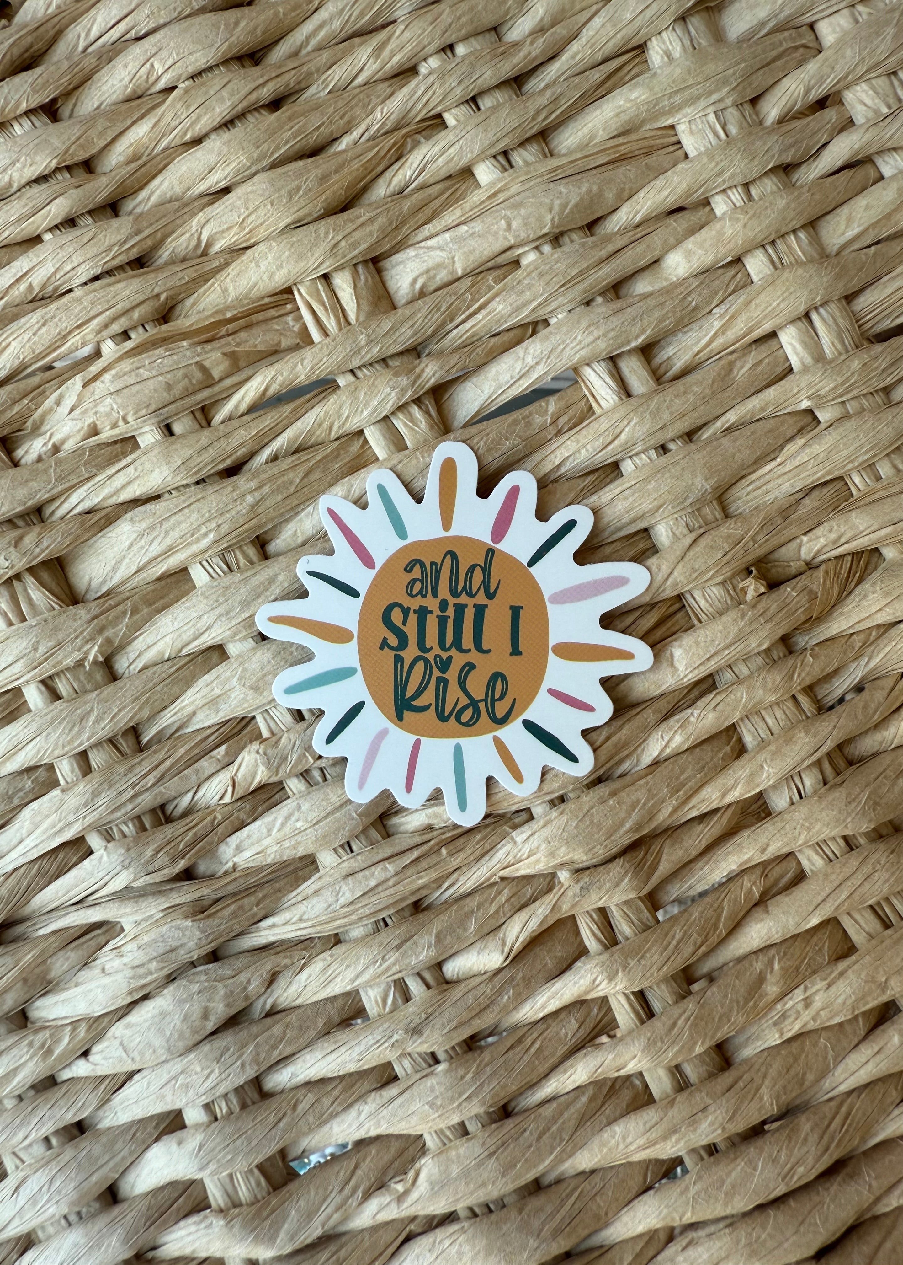 And Still I Rise Sticker – Simply Shiloh Boutique